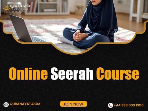 Online Seerah Course | Seerah Of Prophet Muhammad Course - Quran Ayat